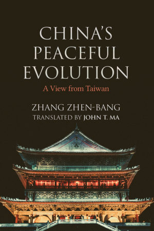 China’s Peaceful Evolution: A View from Taiwan | Zhang Zhen-bang